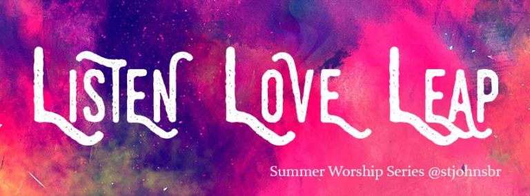 Listen, Love, Leap – St. John’s UMC